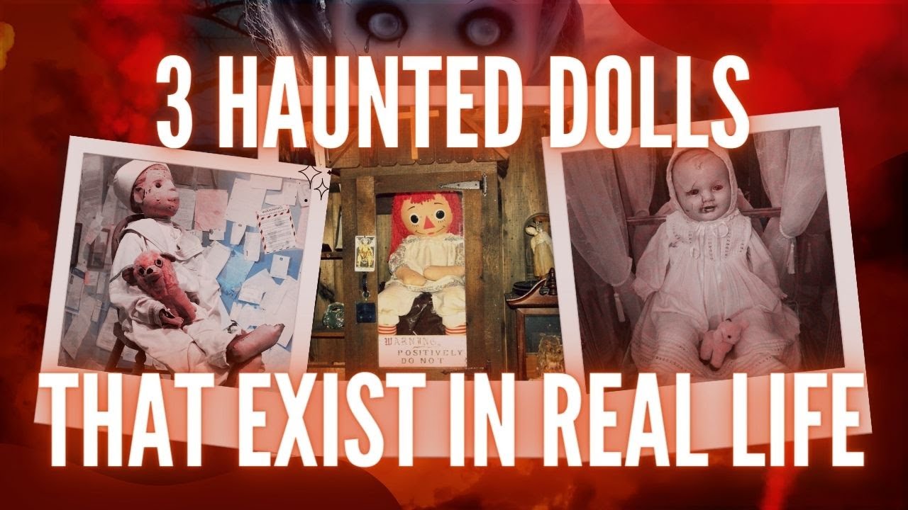 3 Haunted Dolls That Exist In Real Life - Spooky - YouTube