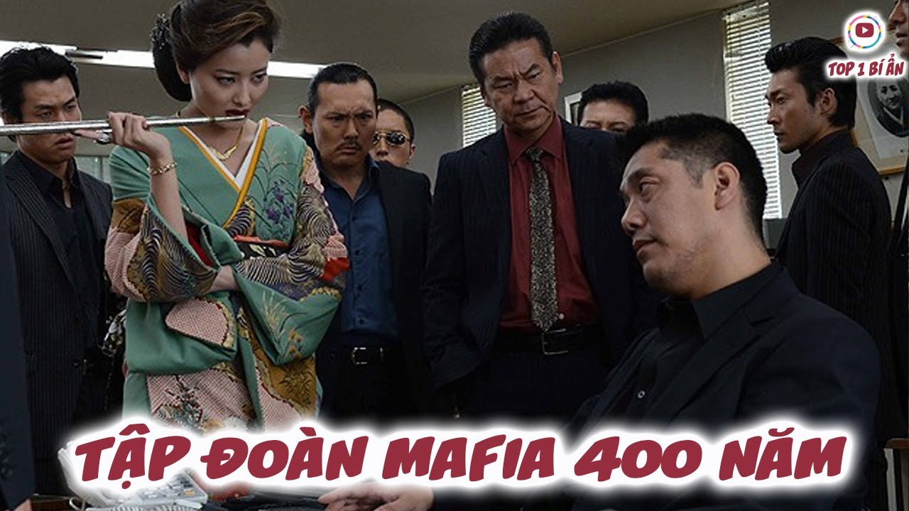Tập đoàn Mafia lớn nhất thế giới, 400 năm lịch sử tội phạm đáng sợ ...
