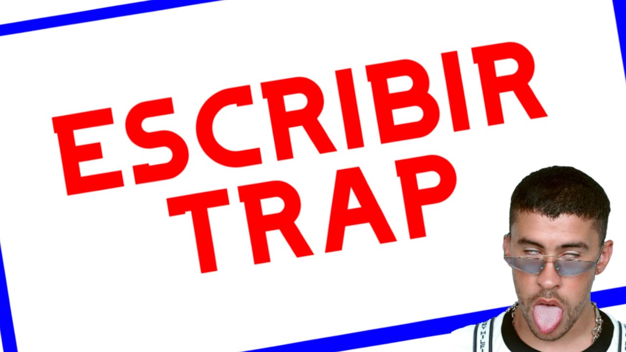 🤔 Cómo ESCRIBIR una canción de TRAP - YouTube