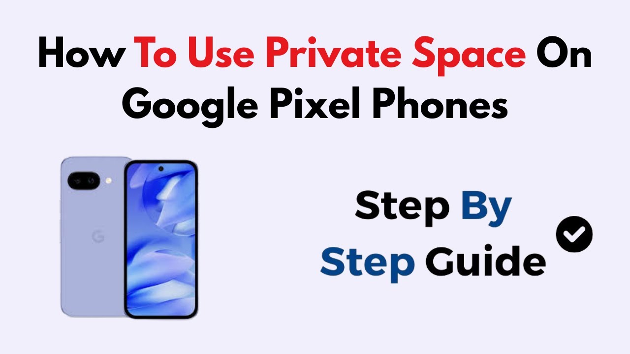 How To Use Private Space On Google Pixel Phones - YouTube