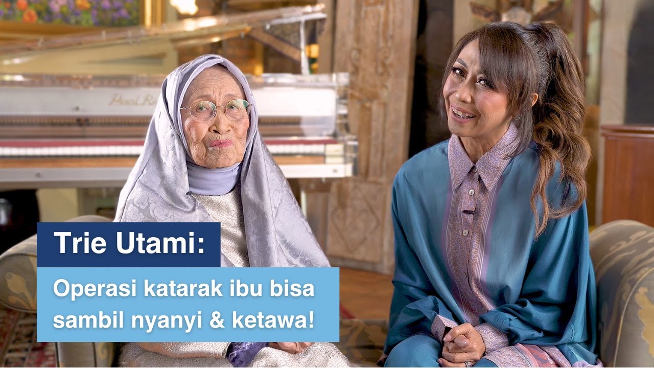 Trie Utami: Operasi Katarak Ibu Bisa Sambil Ketawa & Nyanyi di KMN ...