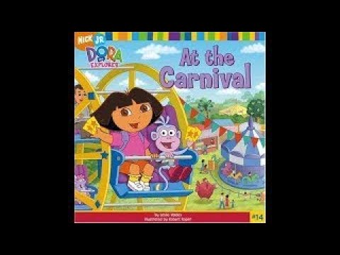 DORA THE EXPLORER "AT THE CARNIVAL" - Read Aloud Storybook for kids ...