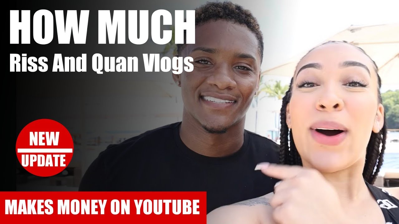 How Much Riss And Quan Vlogs Get paid From YouTube - YouTube