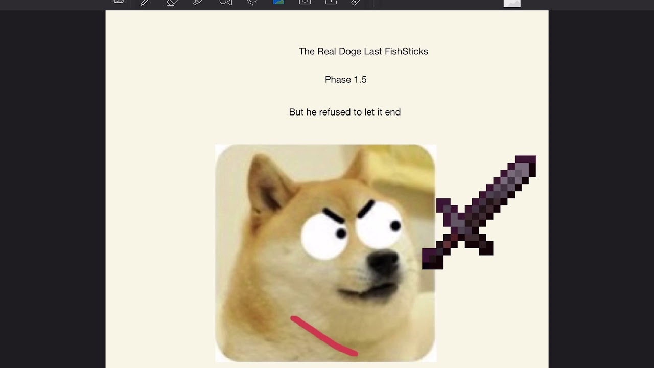 The Real Doge Last FishSticks Phase 1.5 - But he refused to let it all ...