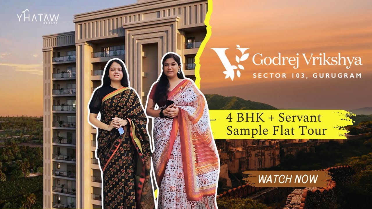 GODREJ VRIKSHYA | 4 BHK + SERVANT SAMPLE FLAT TOUR | DWARKA EXPRESSWAY - YouTube