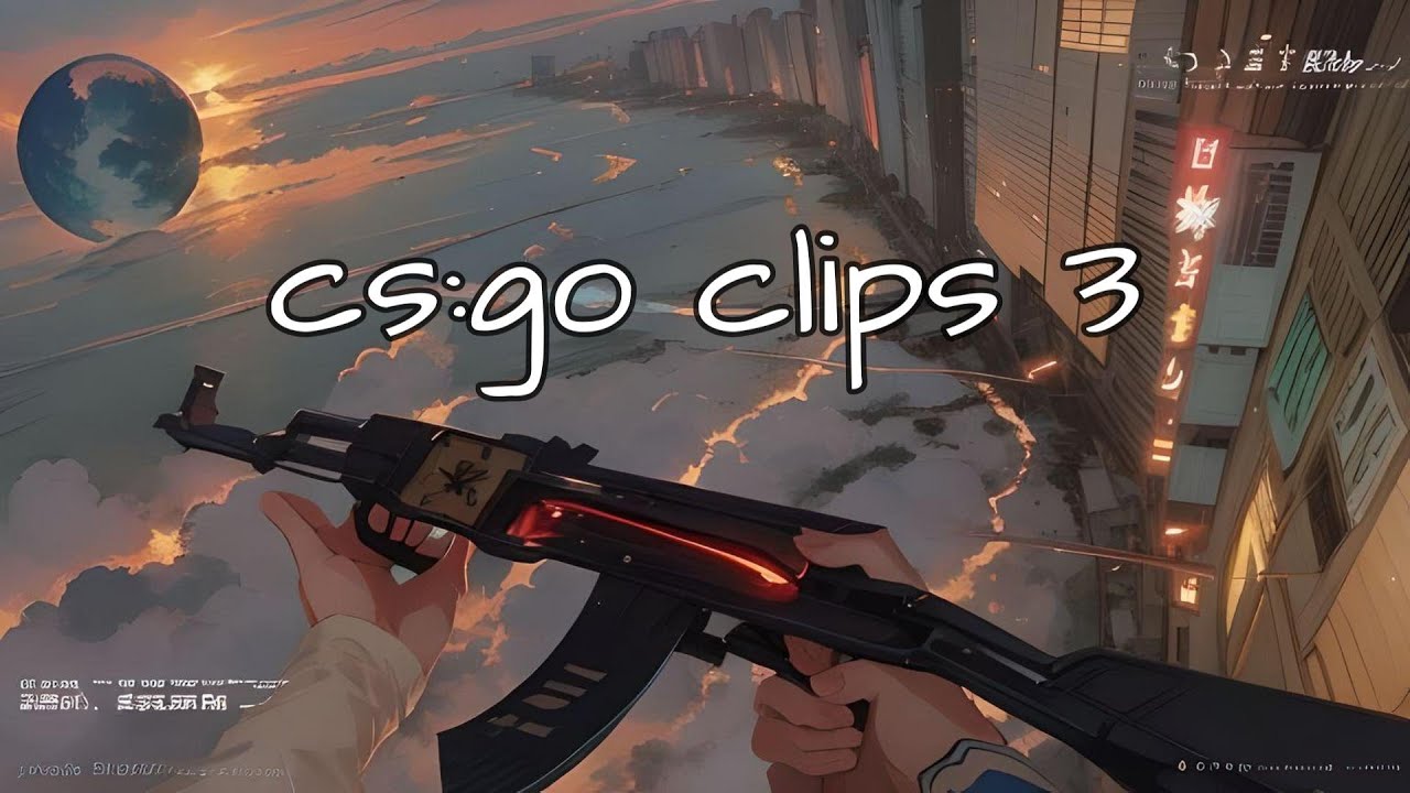 cs:go clips 3 - YouTube