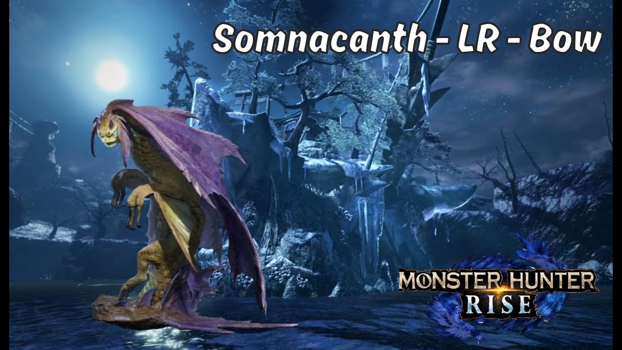 Monster Hunter Rise - Somnacanth Capture - Low Rank - Bow - YouTube