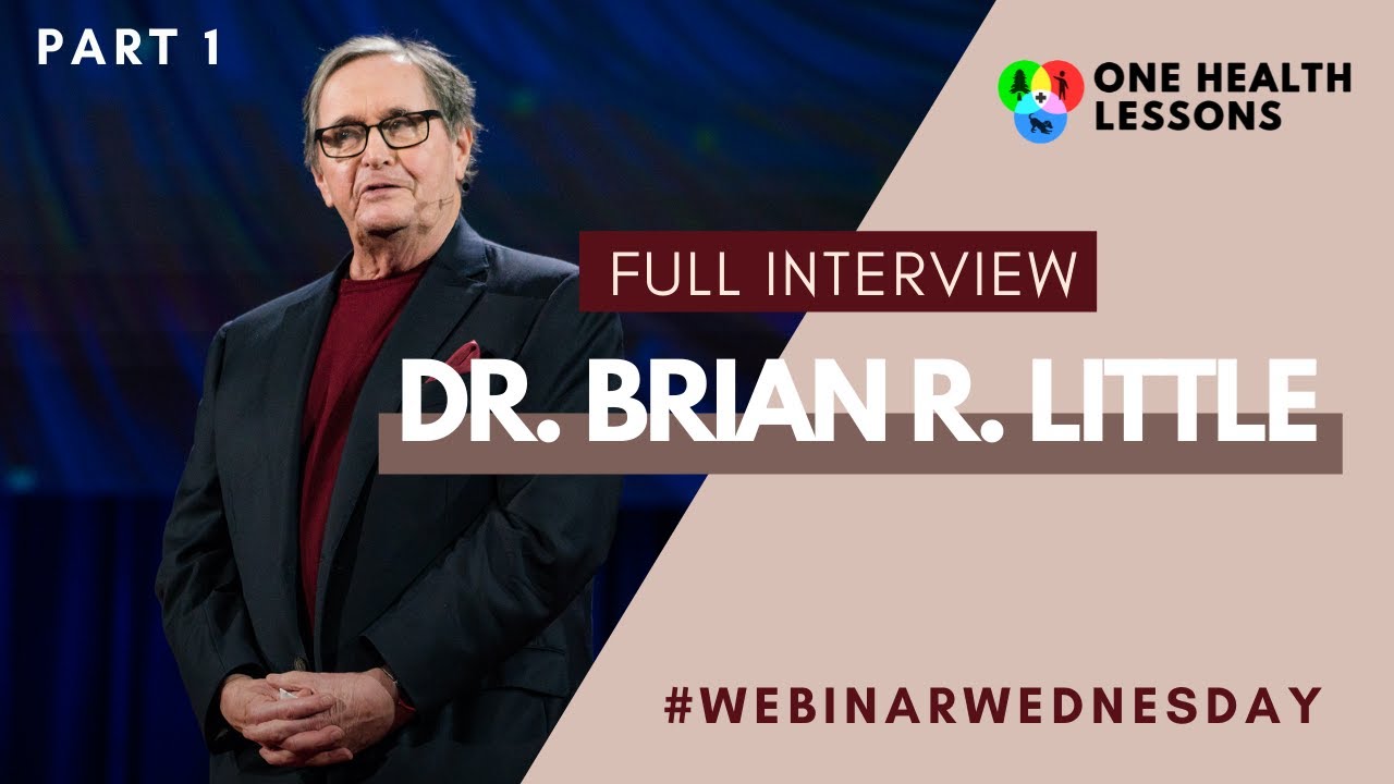 Interview with Dr. Brian R. Little | #WebinarWednesday [Part 1 of 2 ...