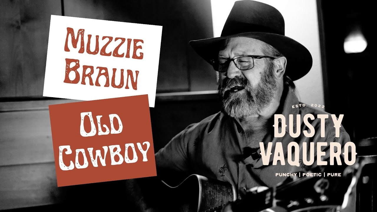 Muzzie Braun Old Cowboy - YouTube
