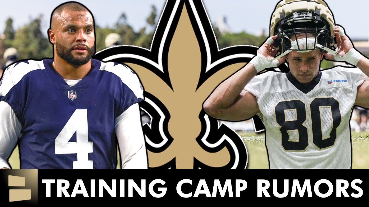 New Orleans Saints Training Camp Rumors Ft. Dak Prescott Trade & Jimmy ...