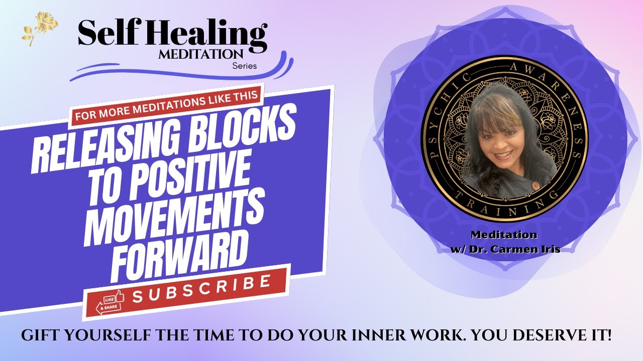 Energetic Inner Work: Guided Meditation to "RELEASING BLOCKS TO ...