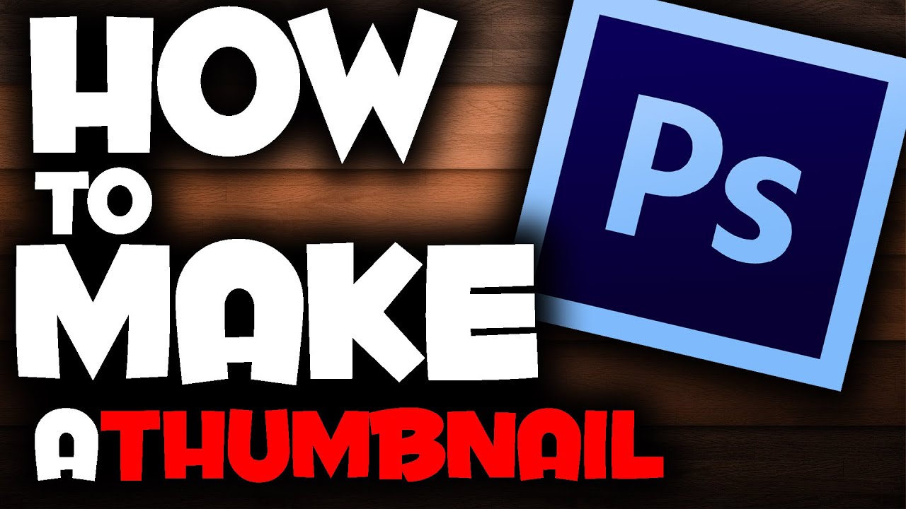 HOW TO MAKE A PROFESSIONAL AND CLEAN THUMBNAIL IN 2016! - YouTube