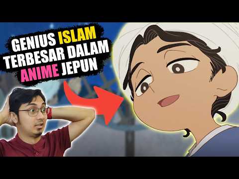 Tak Sangka Anime Jepun Tampilkan Genius Lagenda Dunia Islam!