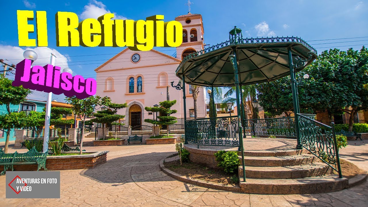 El Refugio, Jalisco - YouTube