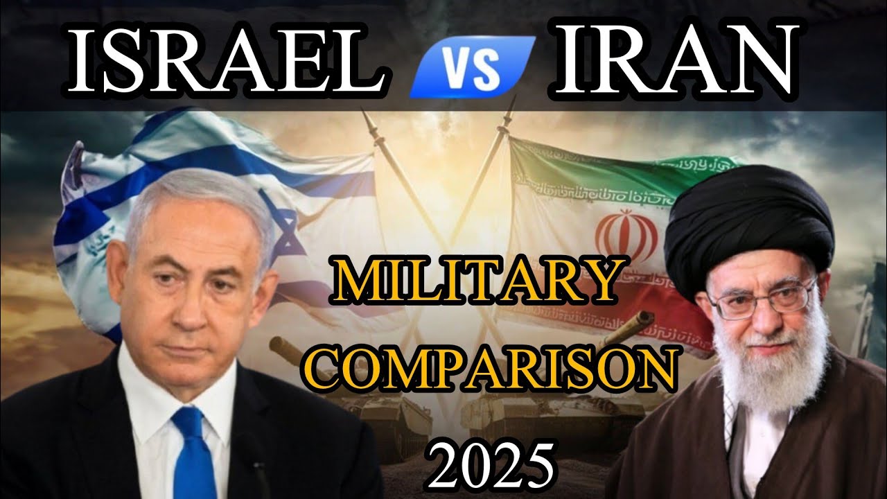 Iran vs Israel Military Power Comparison 2025 | Iran vs Israel Military ...