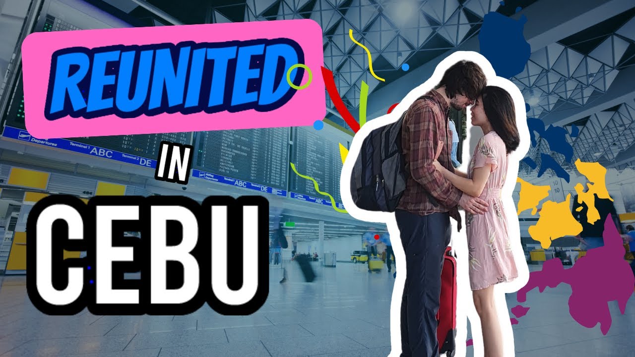 Our Journey In Cebu | Reunited | SECOND-TIME MEETING - YouTube
