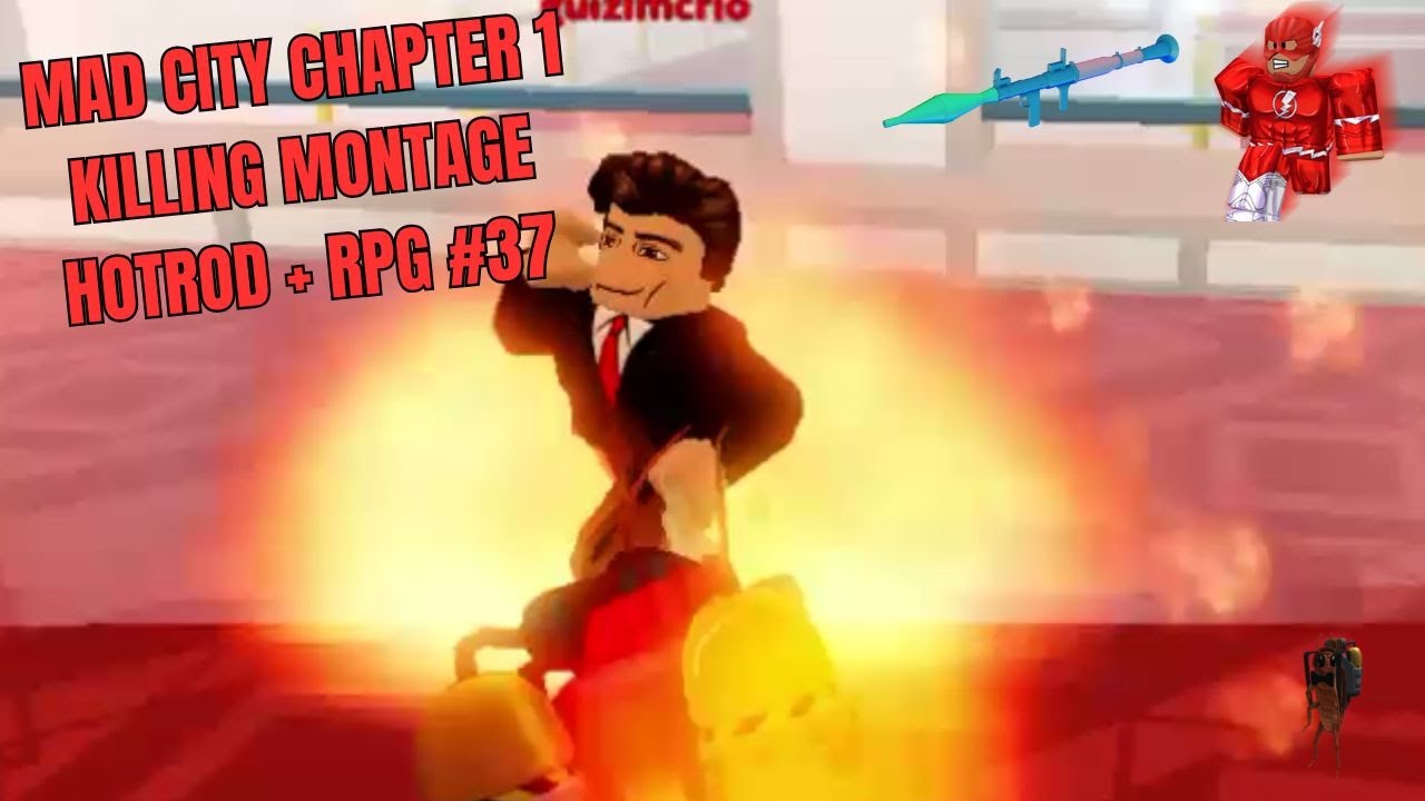 Mad City Chapter 1 Killing Montage HotRod + RPG #37 - YouTube