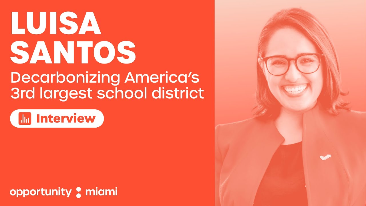 Luisa Santos: Decarbonizing America’s 3rd largest school district - YouTube