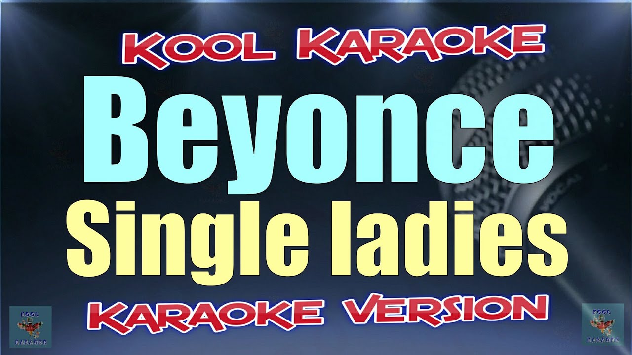 Beyonce - Single ladies (put a ring on it) (karaoke version) - YouTube Music