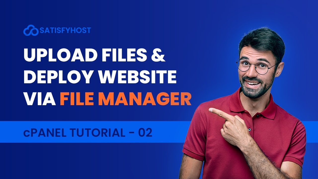 Cpanel Tutorial 02 How To Upload Files And Deploy Website Using File Manager Youtube