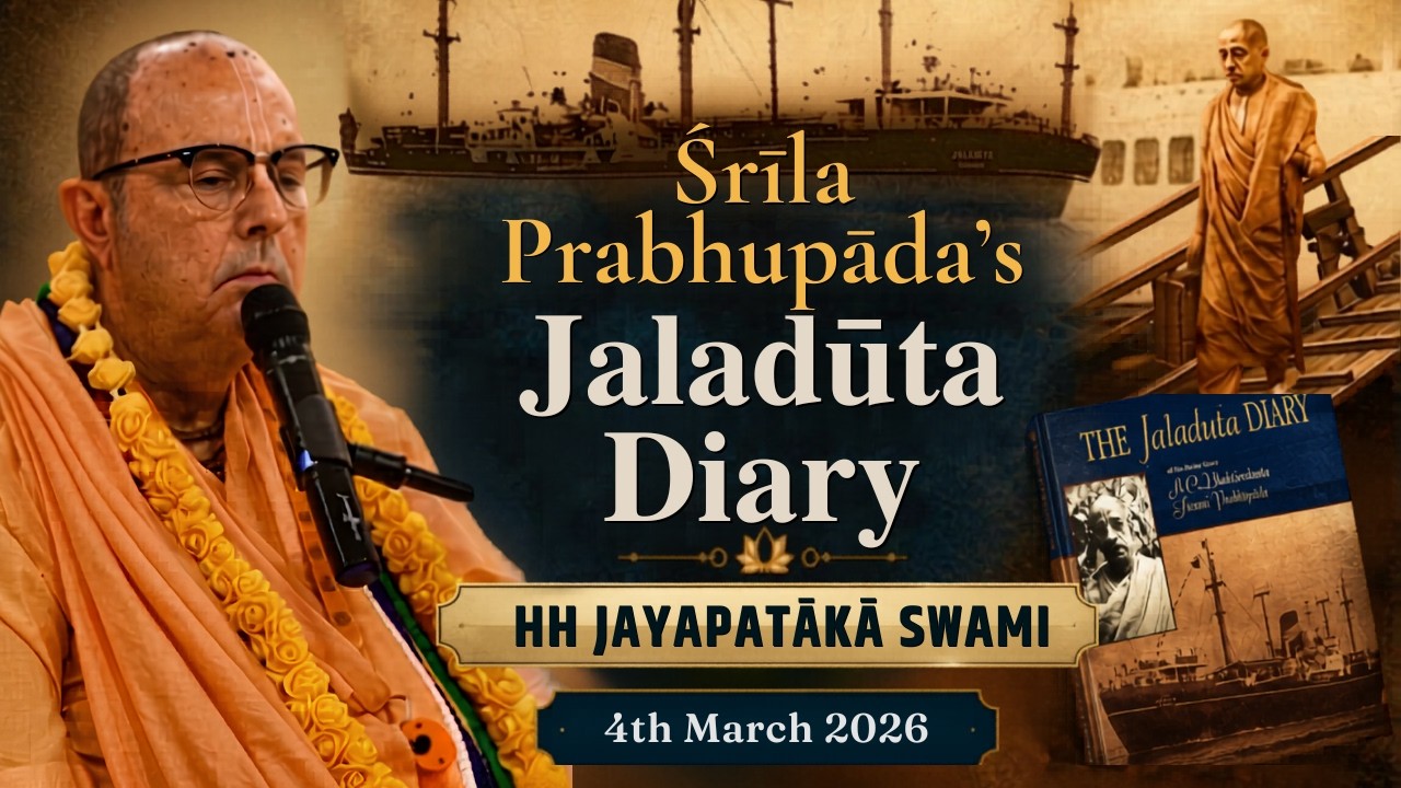 20260304 Srila Prabhupada’s Jaladuta Diary — Class by His Holiness ...