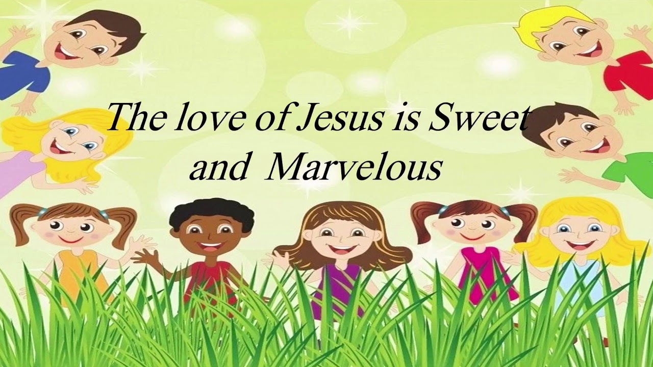 The love of Jesus is Sweet and Marvelous(Cover) - YouTube