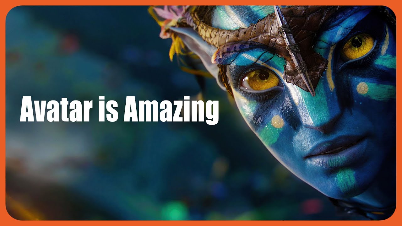 Avatar is Amazing - YouTube