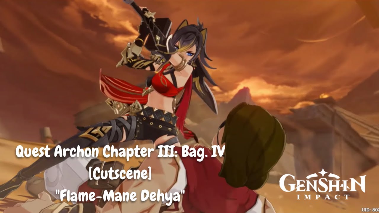 Flame-Mane Dehya - Quest Archon 3.1 Chapter III: Bag. IV - Genshin Impact Indonesia [Cutscene ...