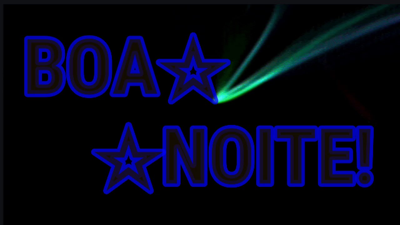 Boa☆Noite! Gifs [Gifs-0614] @RuiCarfer.Gifs - YouTube