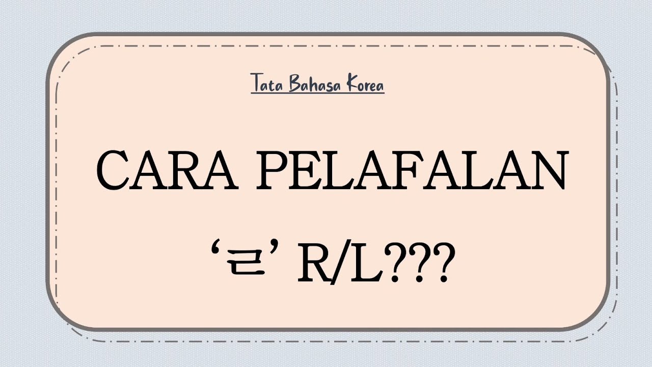PELAFALAN 'ㄹ' YANG BENAR DALAM BAHASA KOREA - YouTube