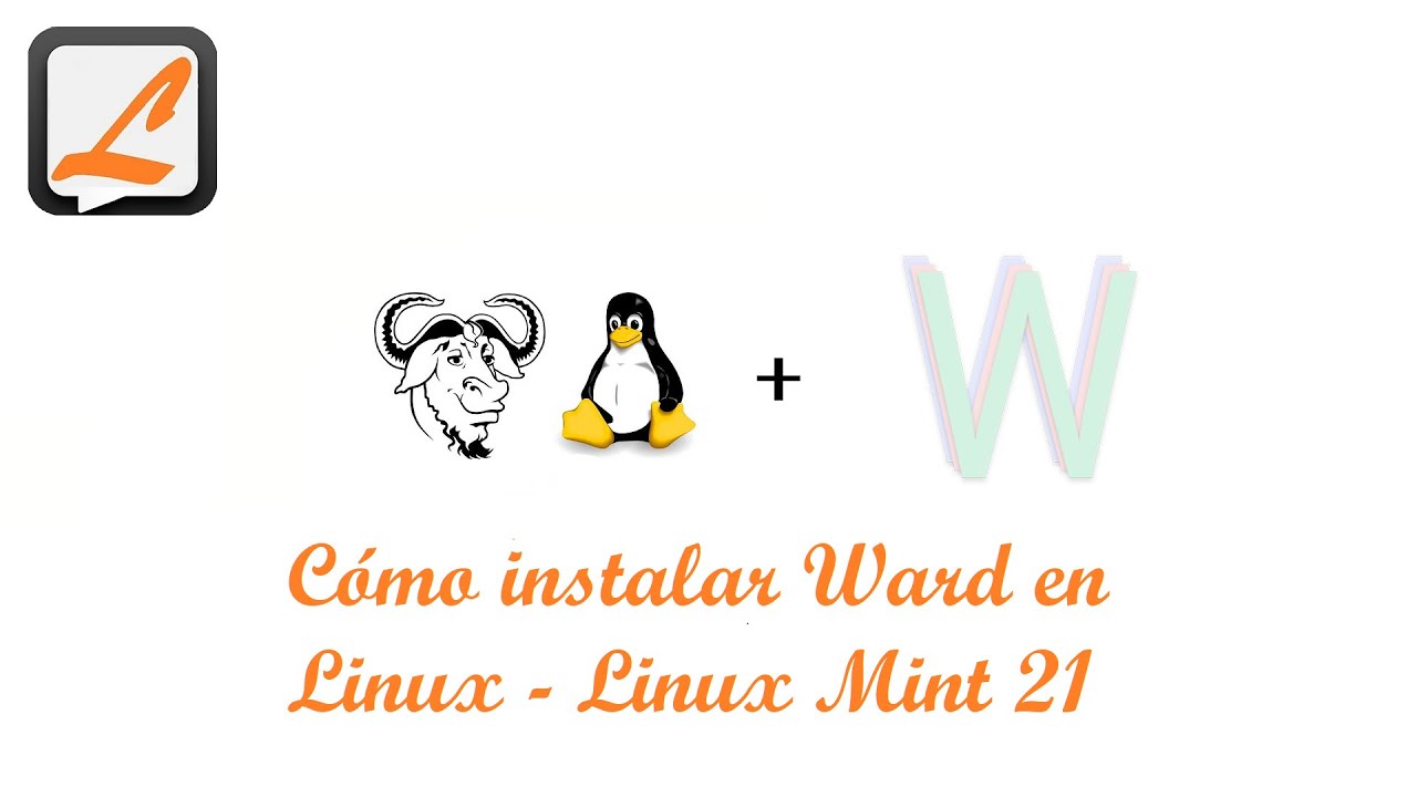 Cómo instalar Ward en Linux (Linux Mint, Debian, Ubuntu, etc) - YouTube
