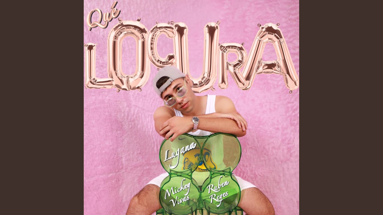 Qué Locura - YouTube
