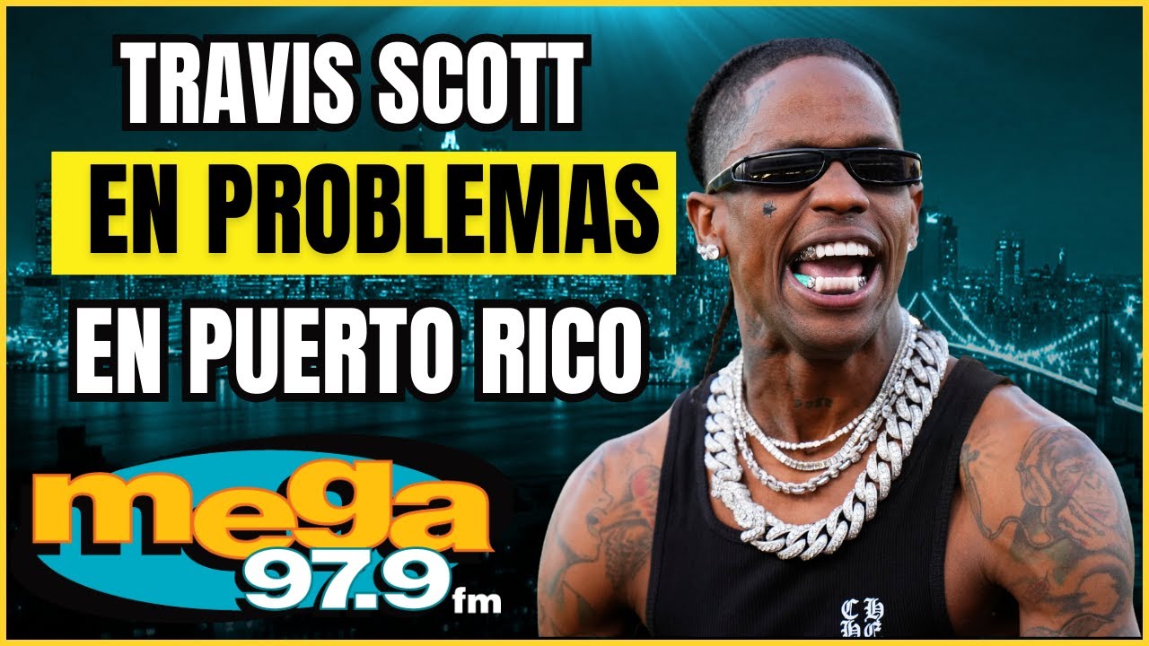 TRAVIS SCOTT grandes problemas en PUERTO RICO - YouTube