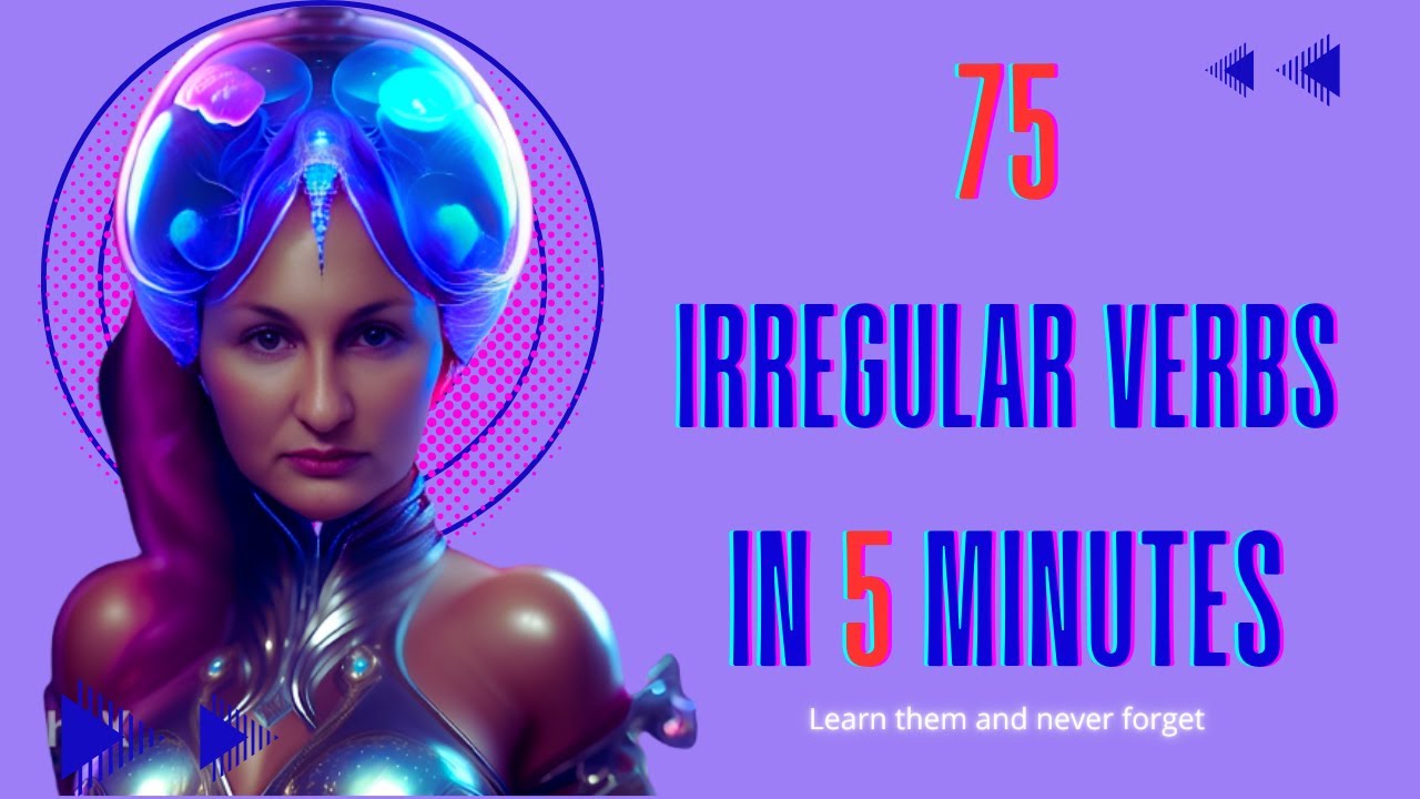 Don't Learn Irregular Verbs .... the Hard Way: 75 irregular verbs in 5 ...