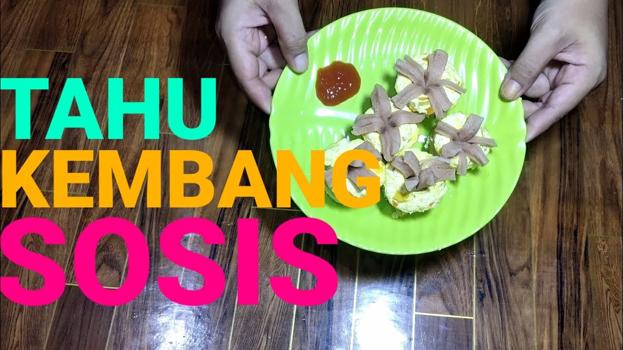 Cara Membuat Tahu Kuning Kembang Sosis Youtube