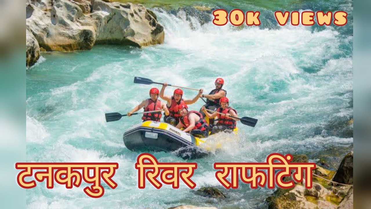Tanakpur River Rafting - YouTube