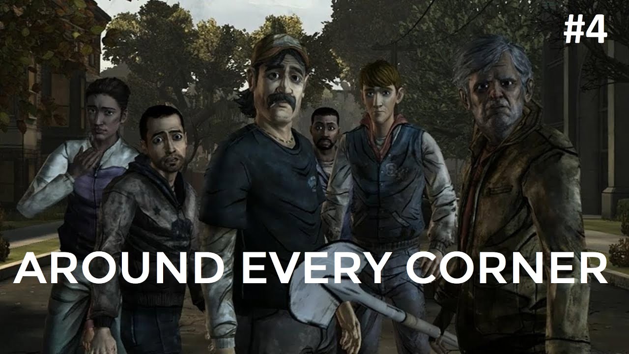 AROUND EVERY CORNER || The Walking Dead S1E4 Gameplay No Commentary ...