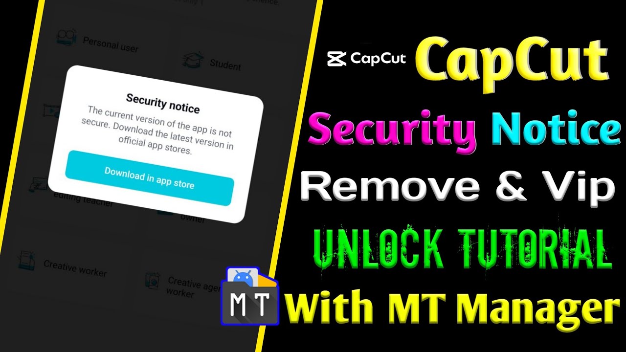 CapCut Security Notice Remove & Vip Unlock Tutorial With MT Manager By ...
