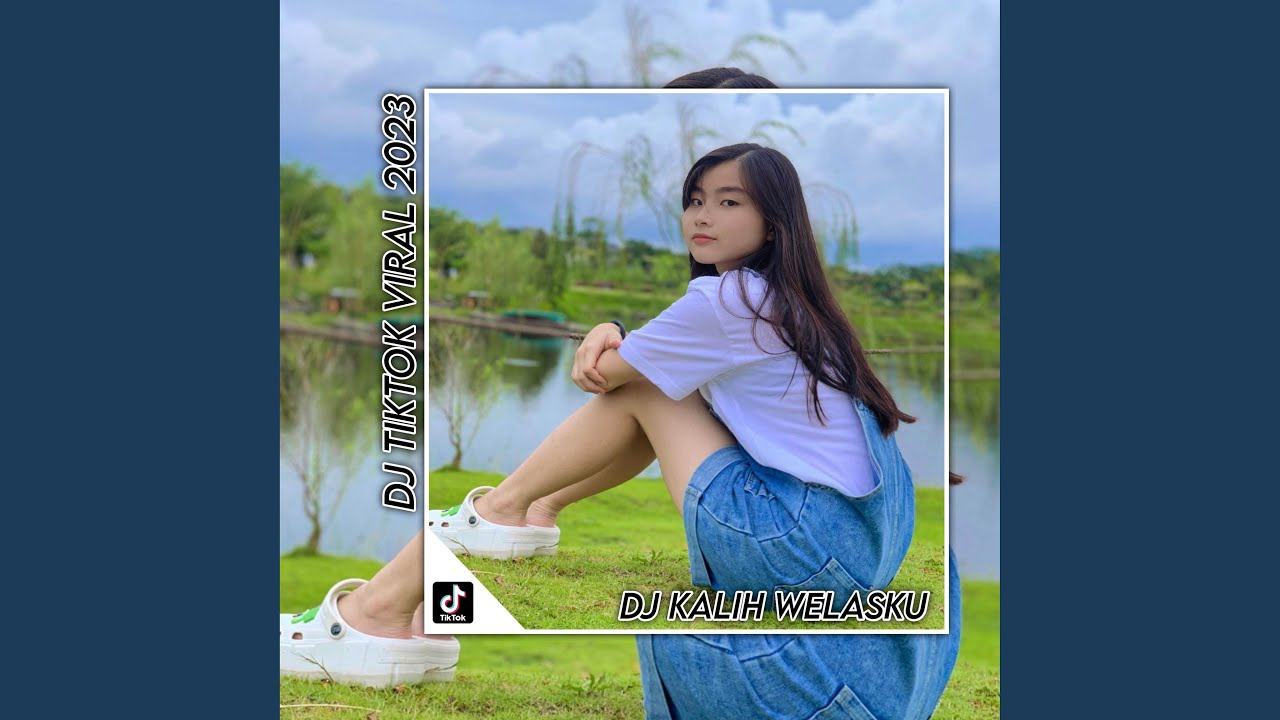 Dj Kalih Welasku Slow Bass Youtube