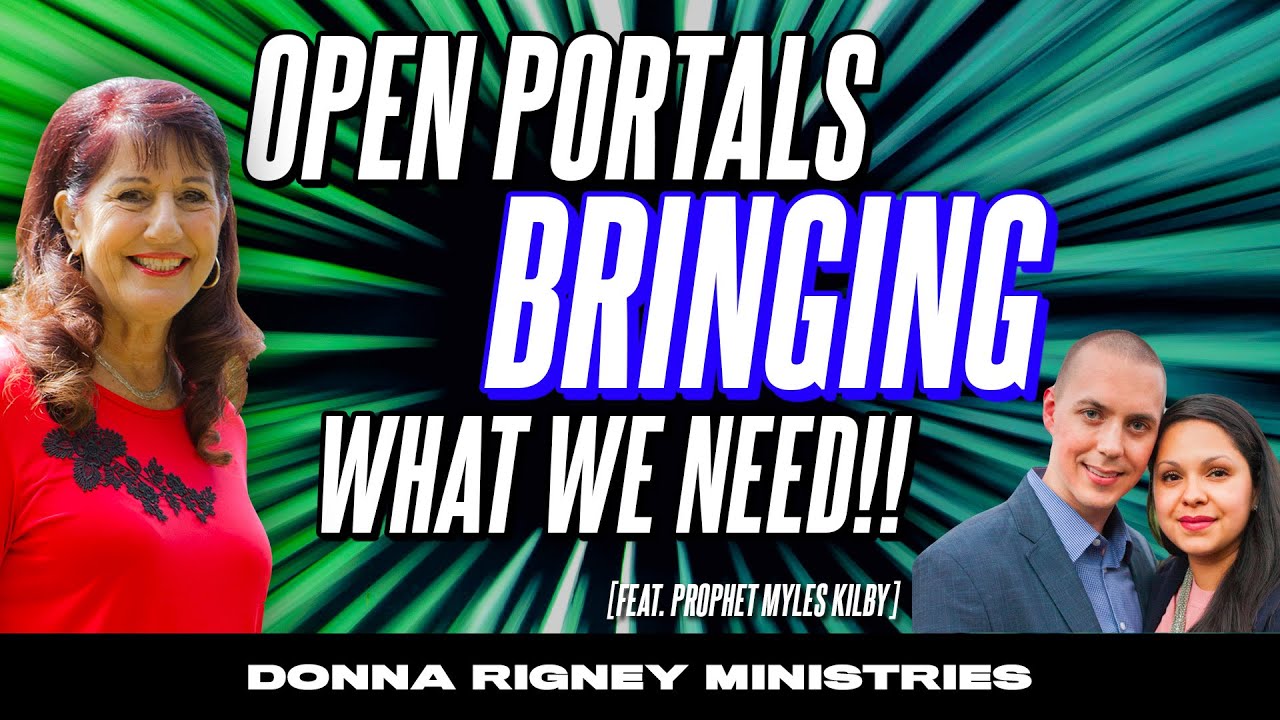 OPEN PORTALS are bringing EVERYTHING we NEED!! | Donna Rigney - YouTube