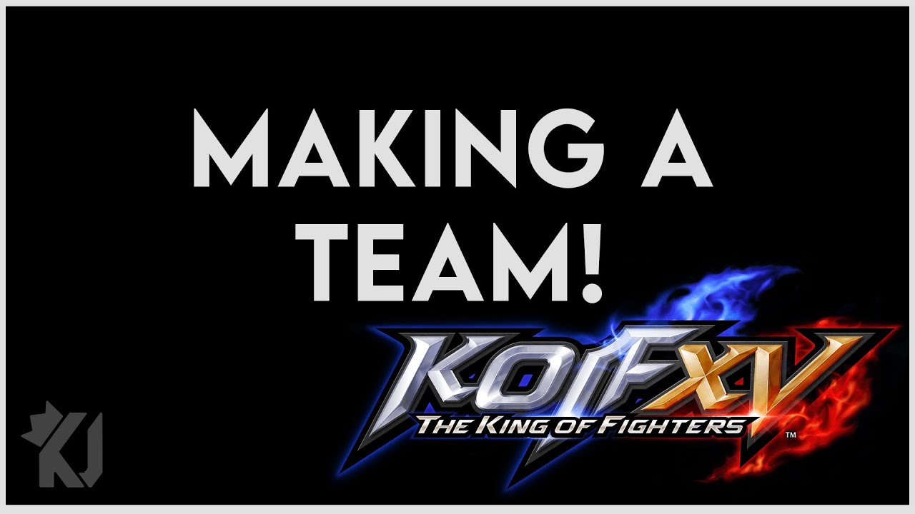 How To Make Your Team In King Of Fighters XV - YouTube