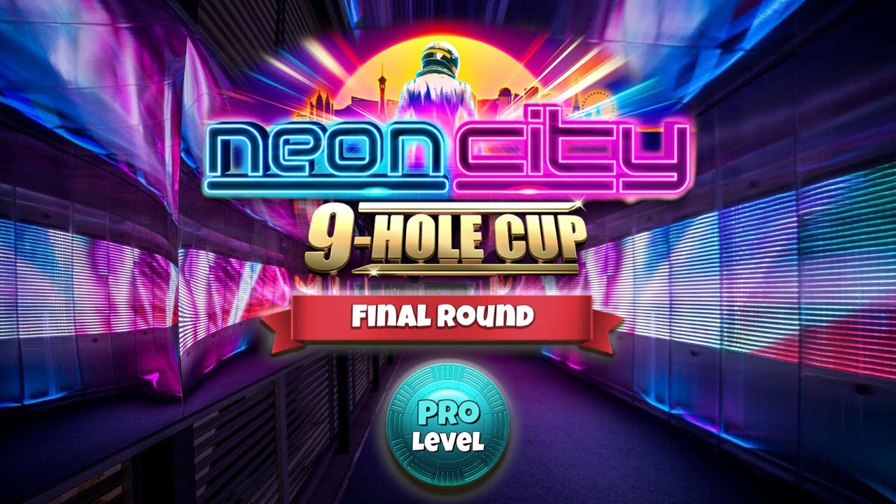 Neon City PRO Final Round 9-Hole Cup | Making Notes Live! - YouTube