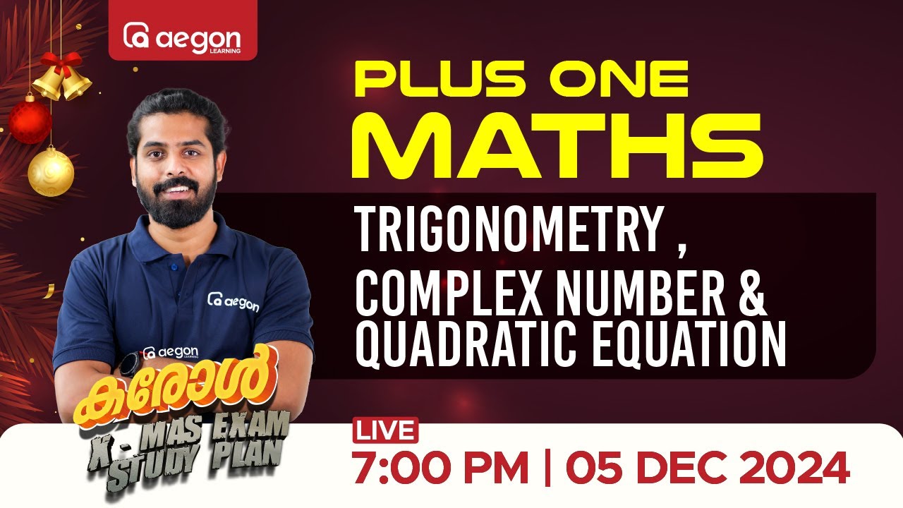 PLUS ONE MATHS | TRIGONOMETRY, COMPLEX NUMBER & QUADRATIC EQUATION ...