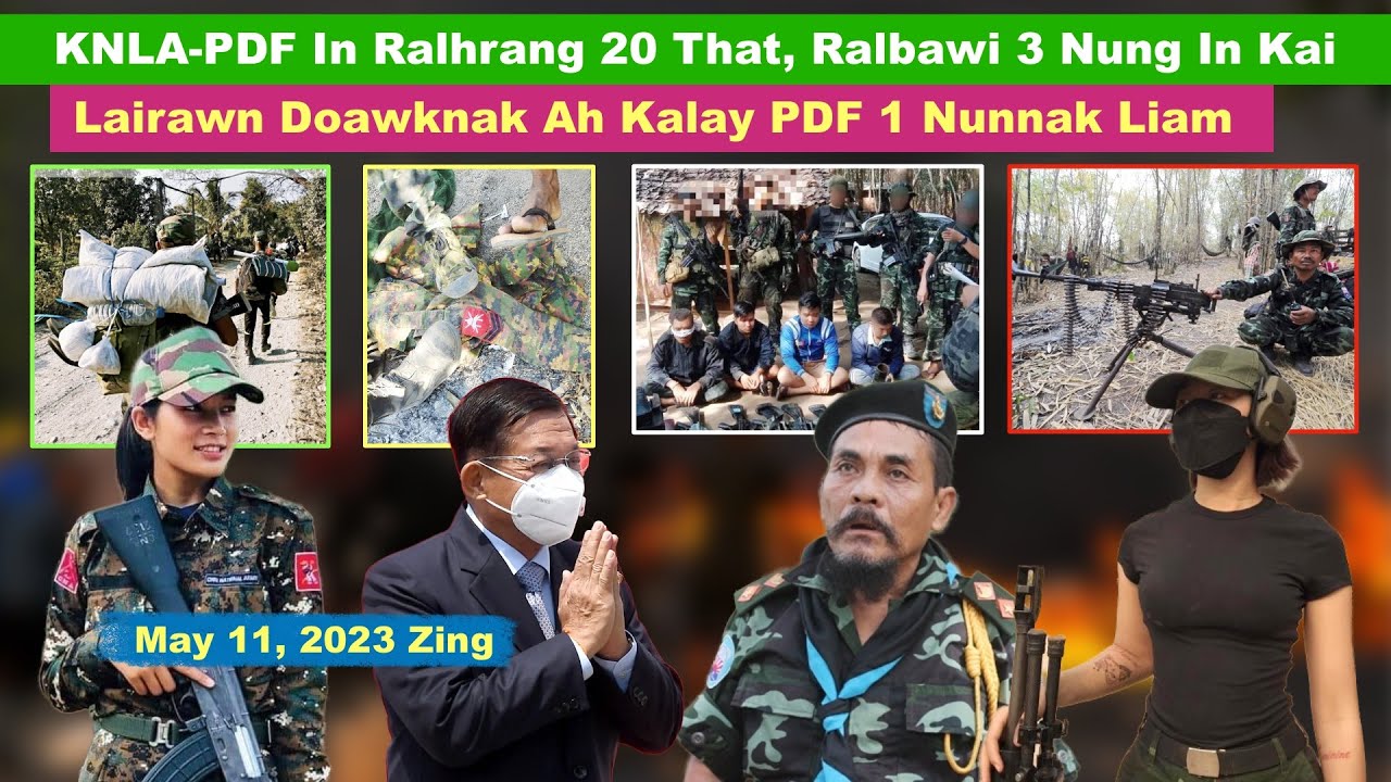 May 12 Zing: KNLA-PDF In Ralhrang 20 That, Ralbawi 3 Nung In Kai. Kalay PDF Sungtel 1 Nunnak ...