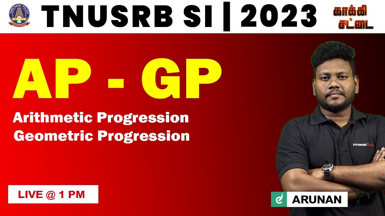 Arithmetic and Geometric Progression -by Arunan | உளவியல் | TNUSRB SI ...