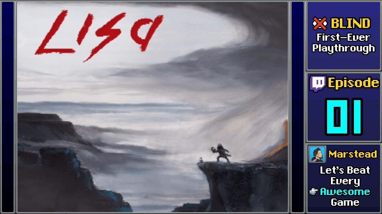 ️️ Start Playthrough - LISA: The Painful RPG [Blind] (Episode 1/9 ...