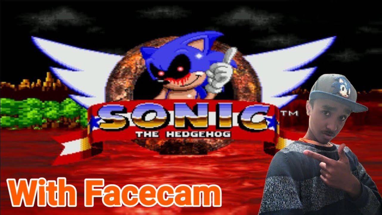 Blue Blur_26 Plays: Sonic.EXE Demo - With Facecam! - YouTube