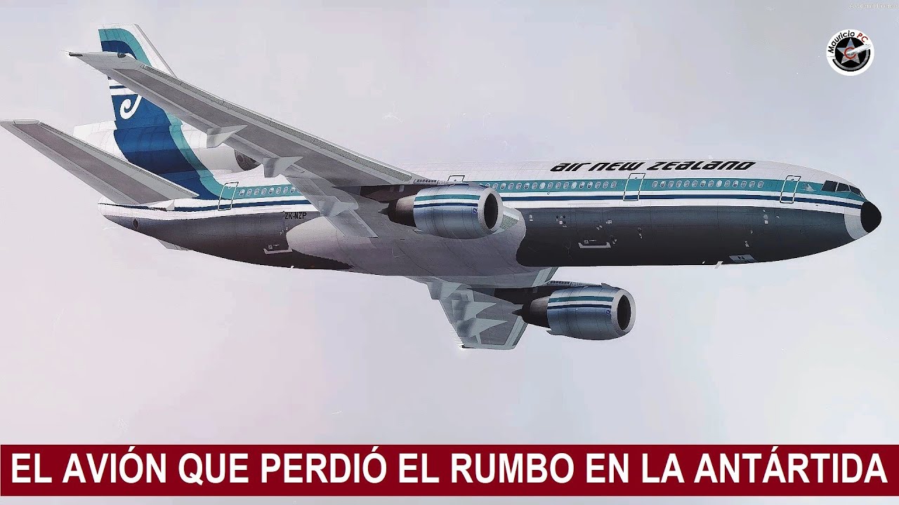 Perdidos en la Antártida - Vuelo 901 de Air New Zealand - YouTube