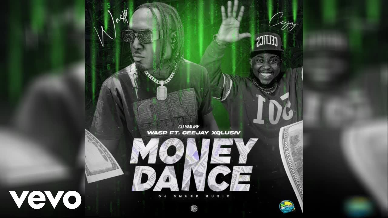 WASP - Money Dance (Official Audio) ft. Ceejay Xqlusiv - YouTube
