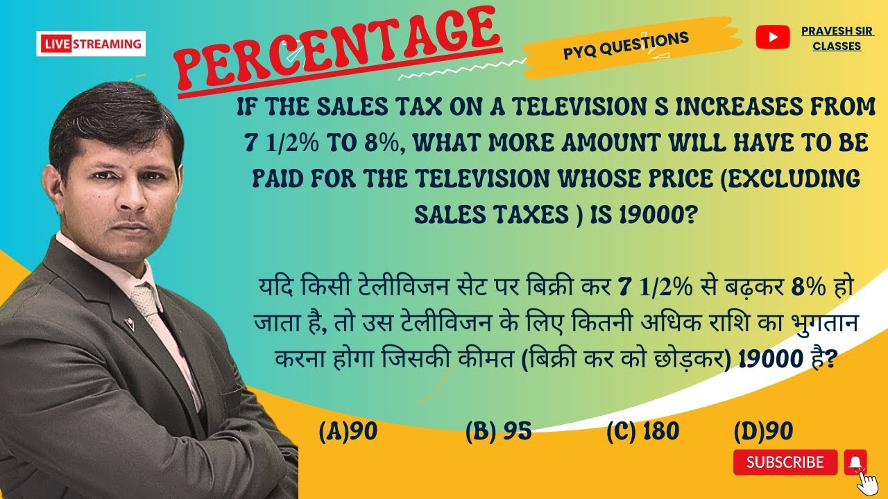 If the sales tax on a television s increases from 7 𝟏/𝟐% to 8%, what ...
